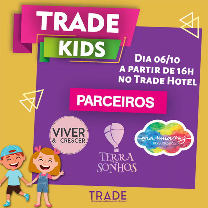 Trade Kids com Trupicada no Trade Hotel